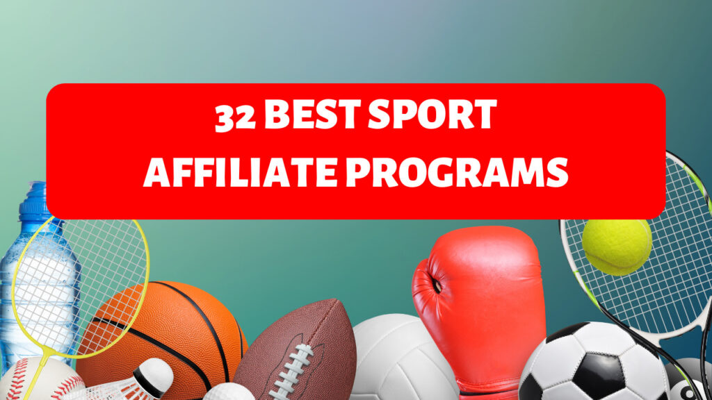 32 Best Sports Affiliate Programs To Make You Rich - The Affiliate Doctor